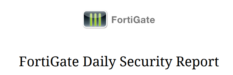 NGFW-21: Generating daily security report on a FortiGate | Managed ...