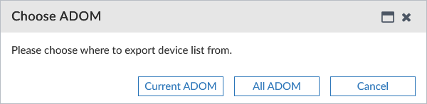 Importing and exporting device lists | FortiManager 7.6.2 | Fortinet ...