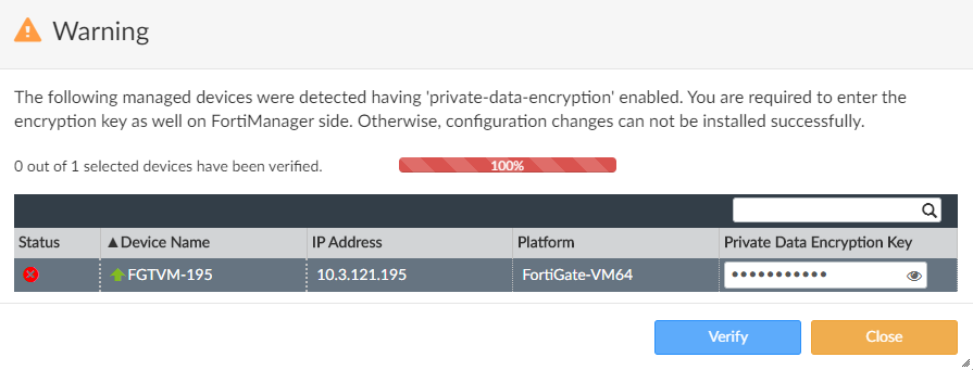 Verifying devices with private data encryption enabled | FortiManager 7 ...