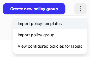 Importing policy templates | FortiDLP | Fortinet Document Library